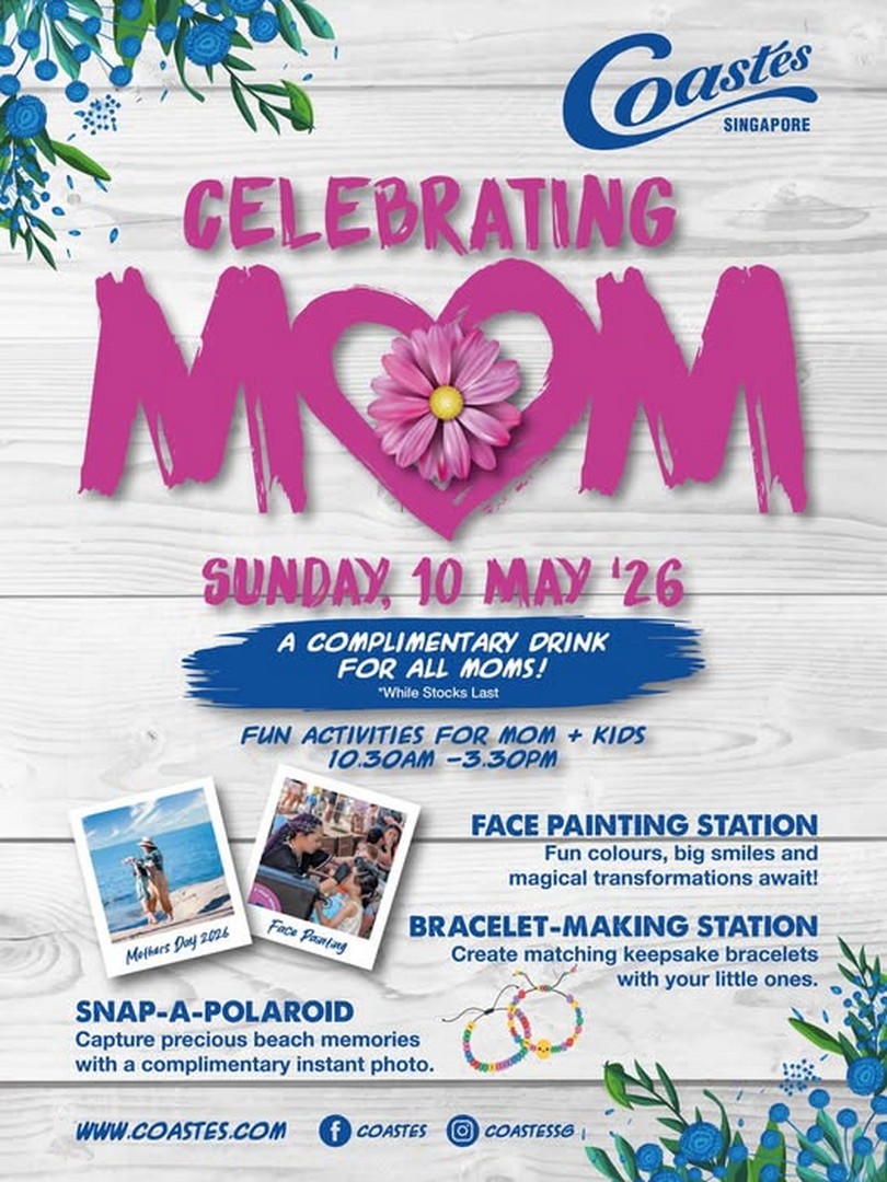 10 May 2026: Coastes Singapore: Mother’s Day by the Beach Family ...
