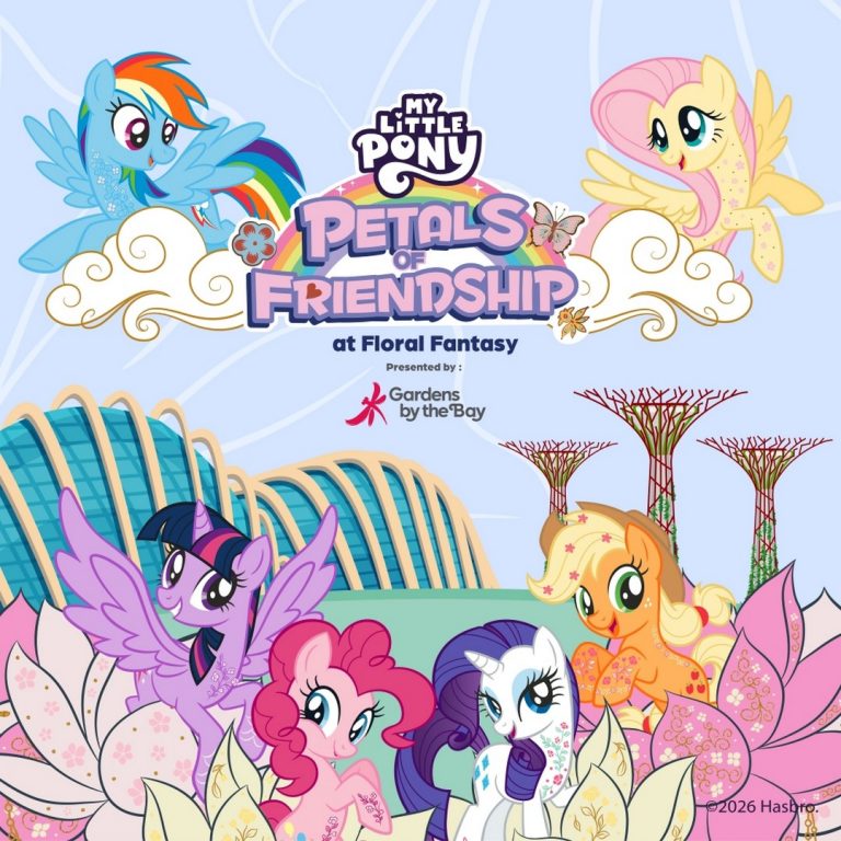 11 December 2025 – 31 May 2026: Gardens by the Bay My Little Pony ...