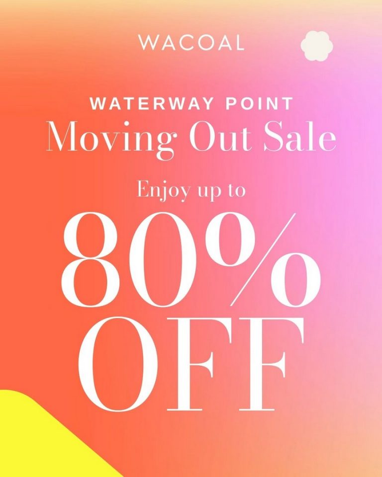 16 May 2026 Onwards: Wacoal Moving Out Sale Up to 80% Off at Waterway ...