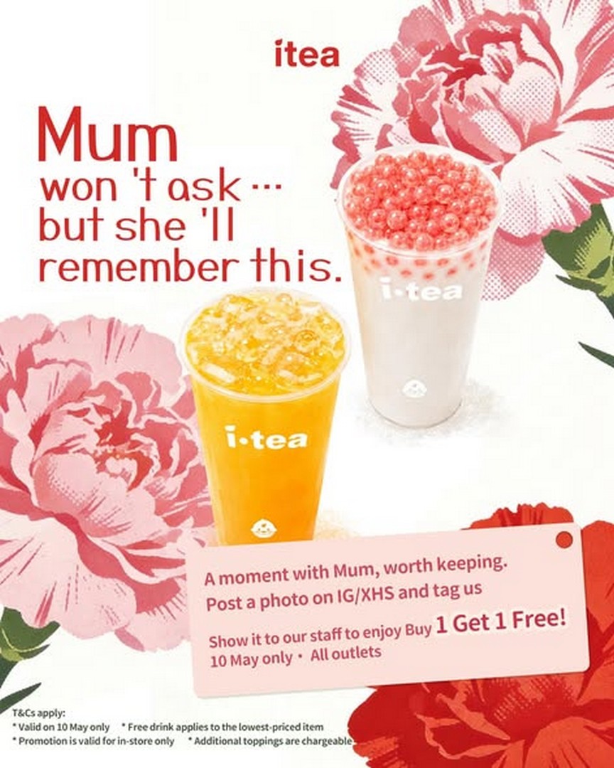 10 May 2026: iTea Singapore Mother’s Day Buy 1 Free 1 Promotion ...