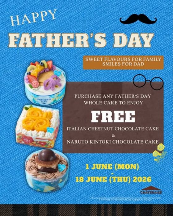 1–21 June 2026: Chateraise Singapore Father’s Day Promotion at Oasis ...