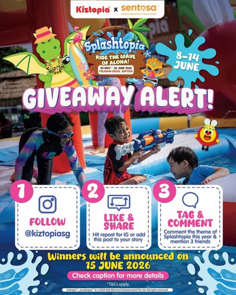 30 May–28 June 2026: Kiztopia Singapore, Massive Splashtopia Giveaway ...