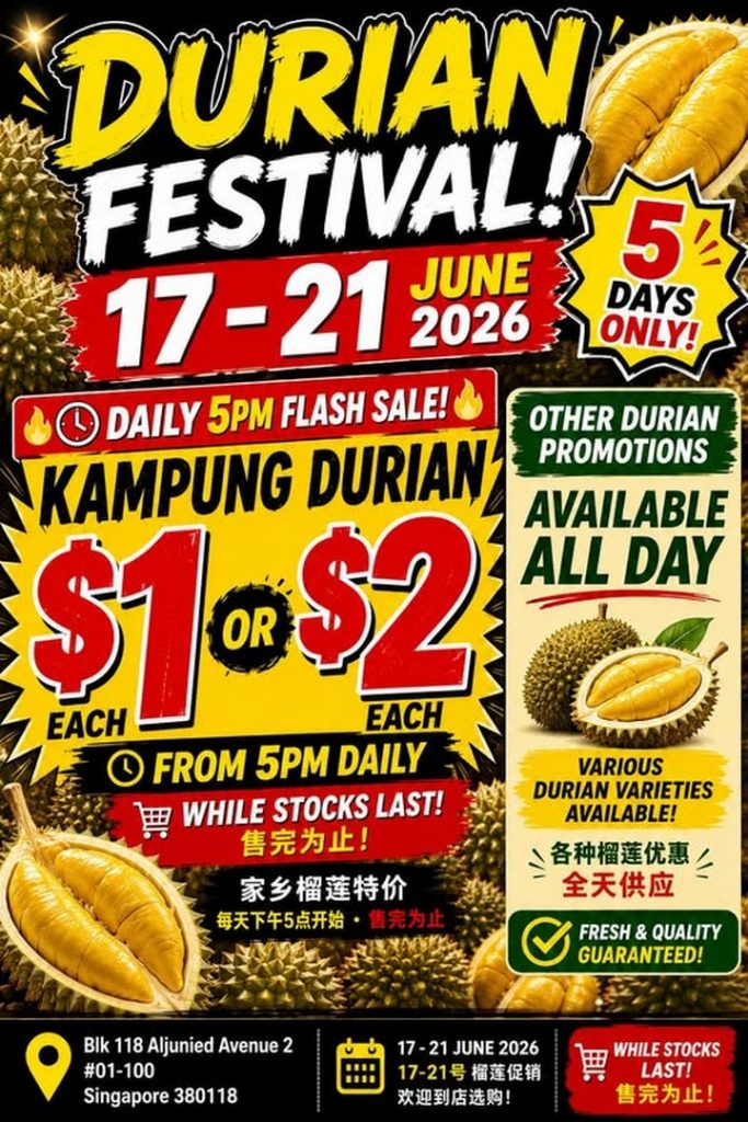 17-21 June 2026: Sheng Siong Supermarket Durian Festival Promotion ...