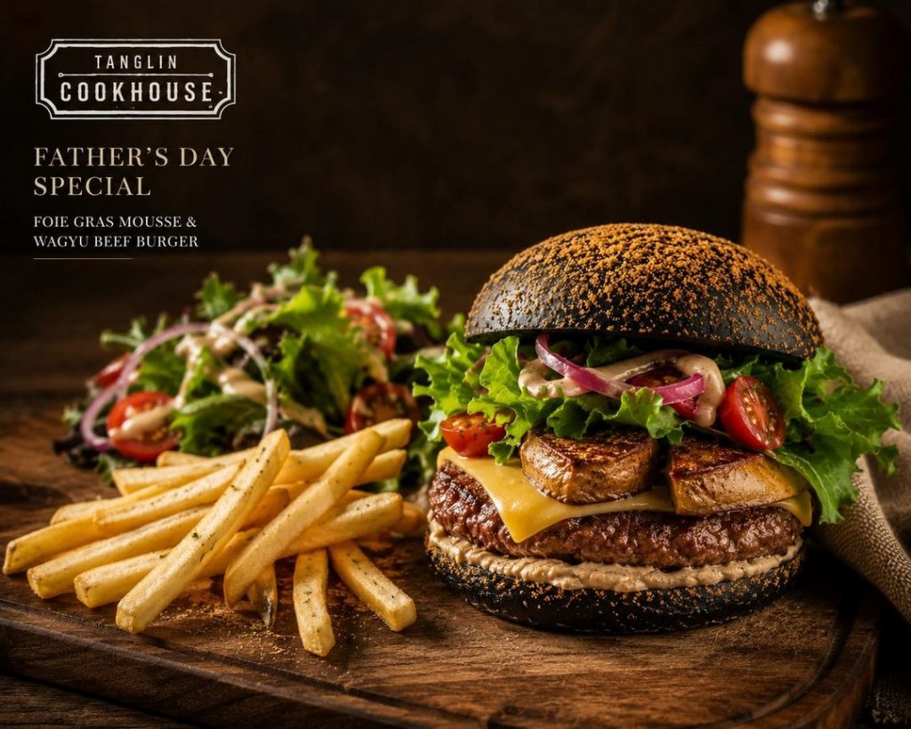 19–21 June 2026: Tanglin Cookhouse, Father’s Day Truffle Beef Burger ...