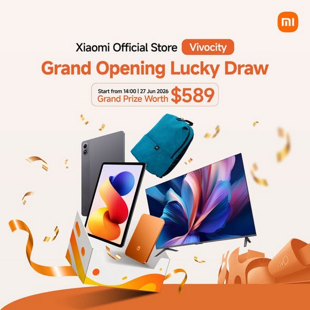 27 June 2026: Xiaomi Singapore VivoCity Grand Opening Lucky Draw ...
